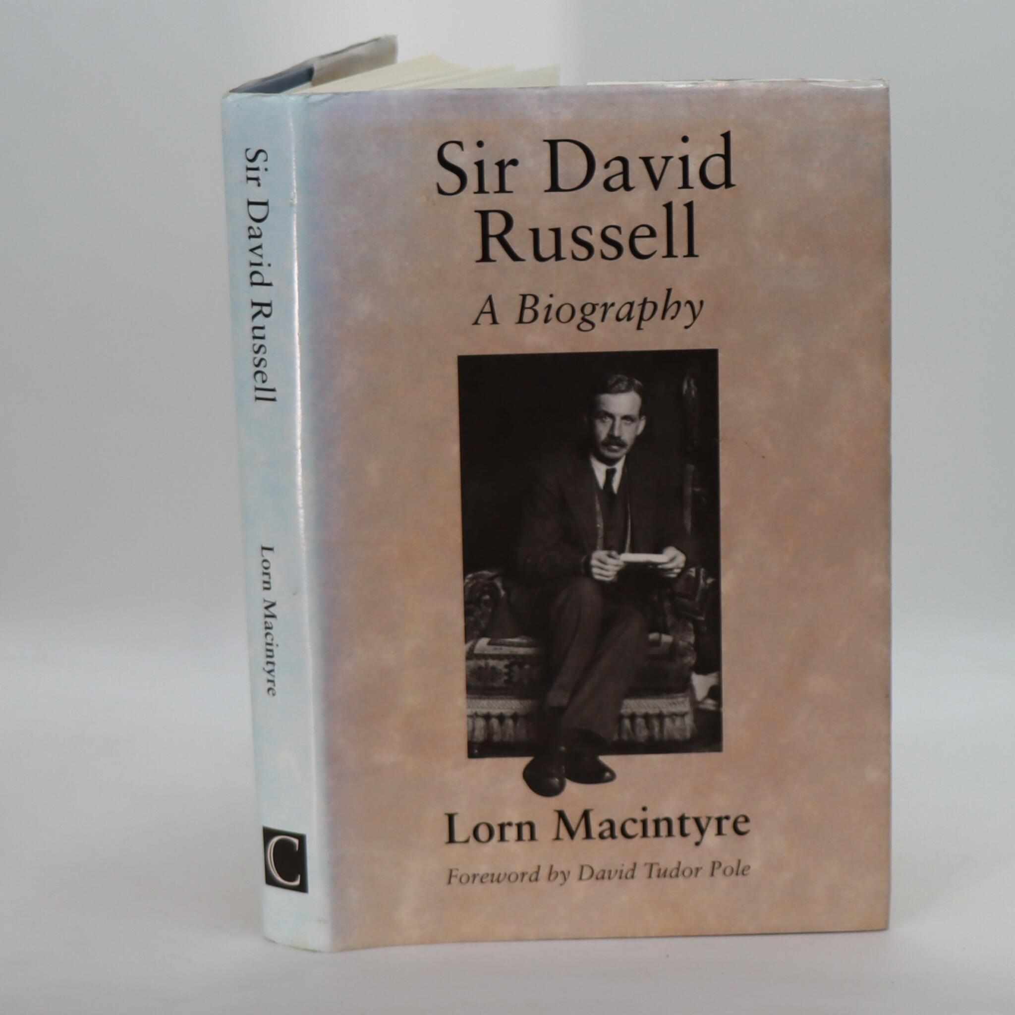 Sir David Russell. A Biography. - Frost Books and Artifacts Limited