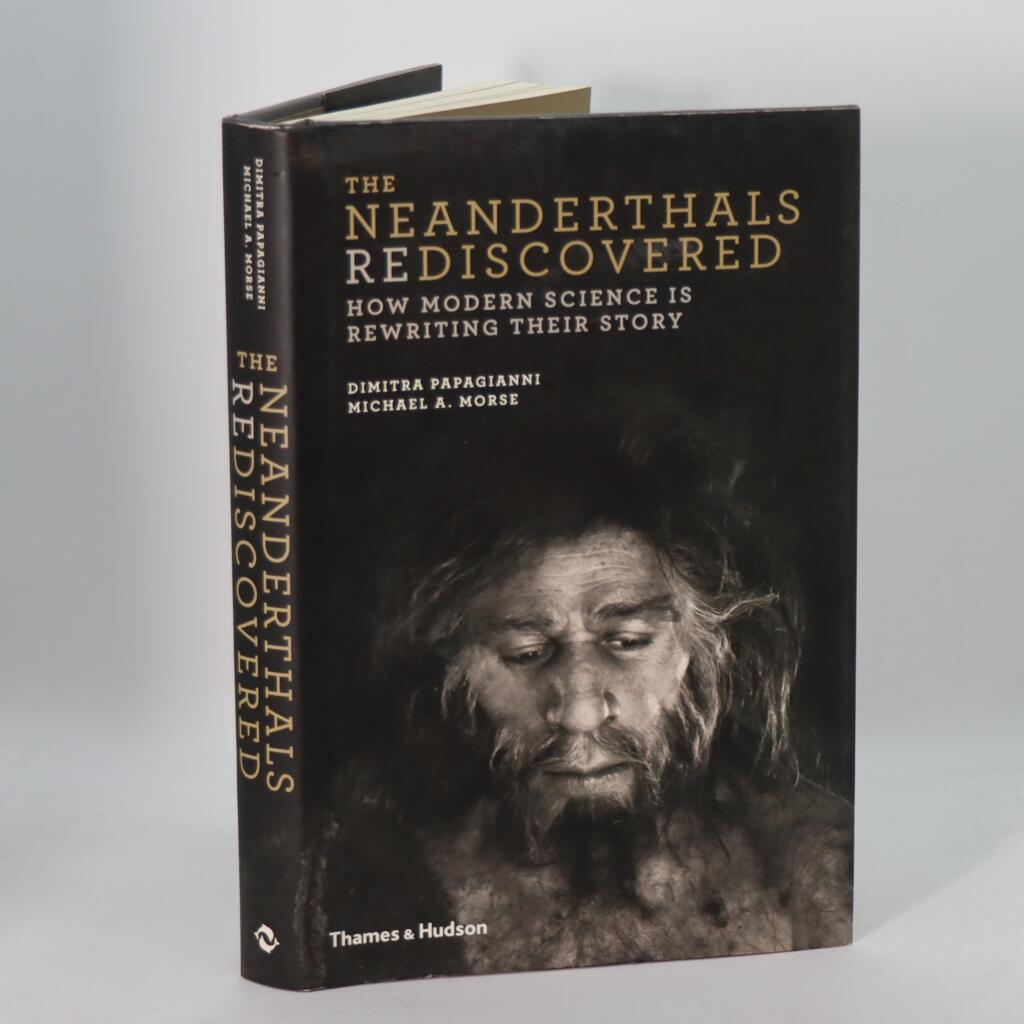 The Neanderthals Rediscovered. - Frost Books and Artifacts Limited