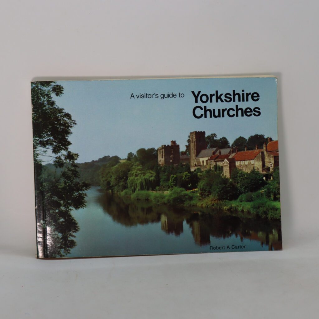 A Visitor's Guide to Yorkshire Churches. - Frost Books and Artifacts ...