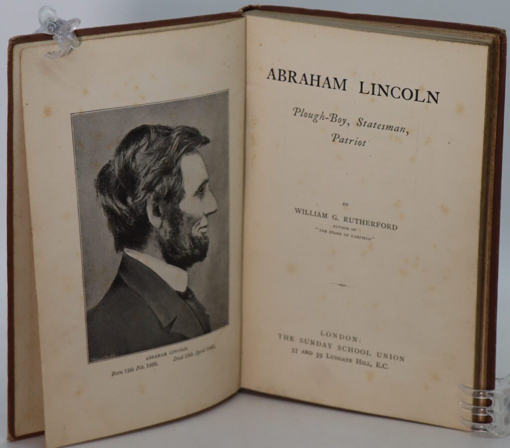Abraham Lincoln. Ploughboy, Statesman, Patriot. - Frost Books and ...