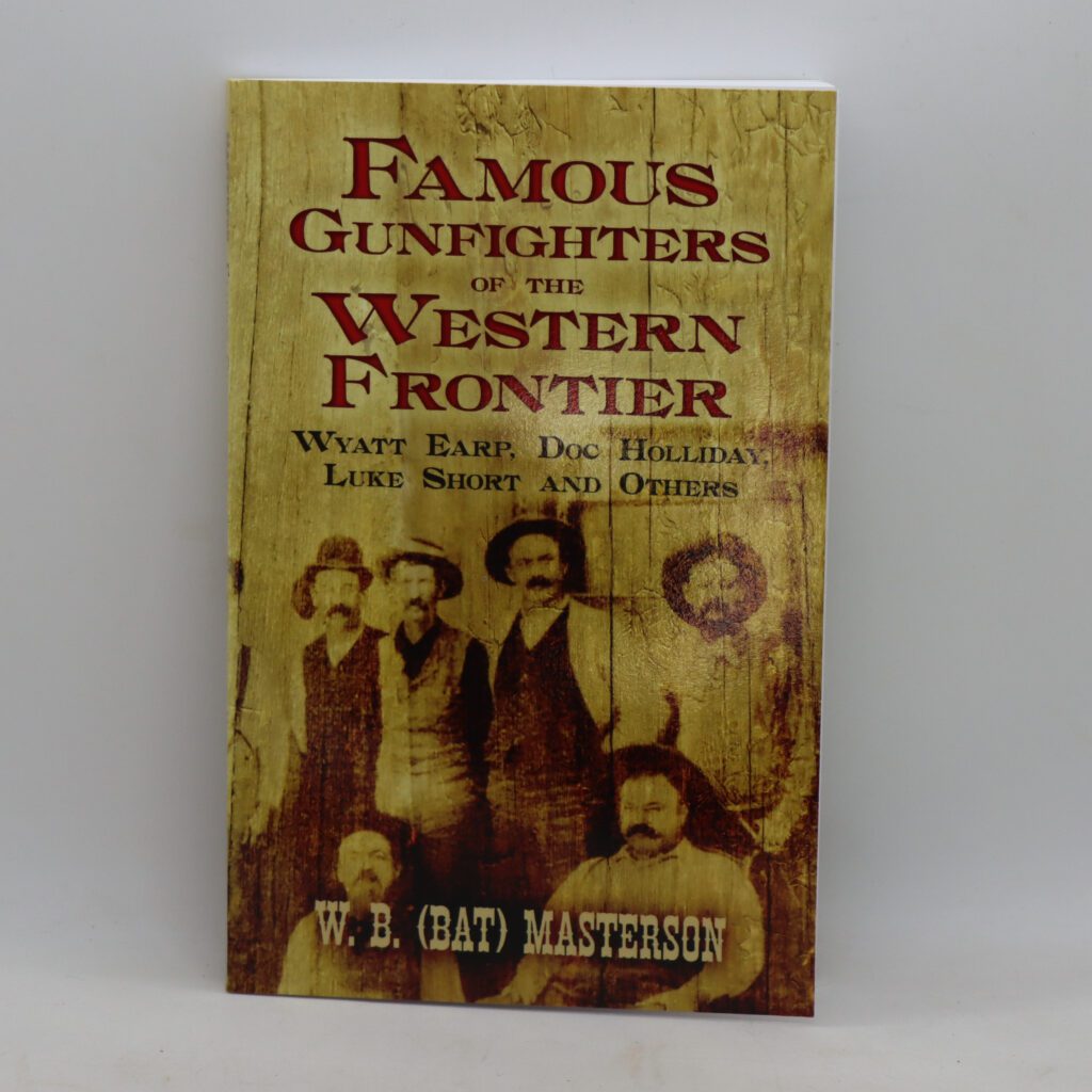 Famous Gunfighters of the Western Frontier. - Frost Books and Artifacts ...