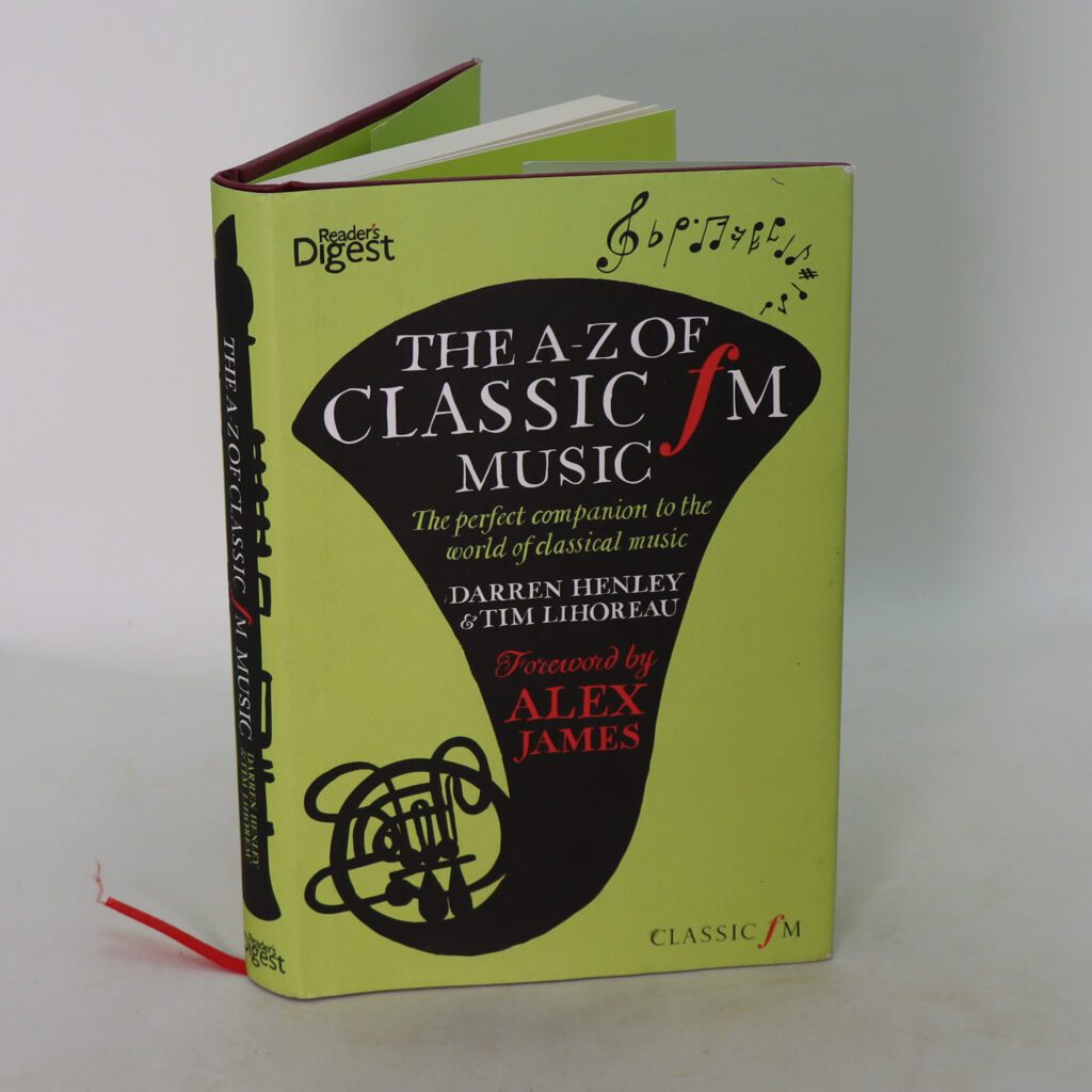 The A-Z of Classic FM Music. - Frost Books and Artifacts Limited
